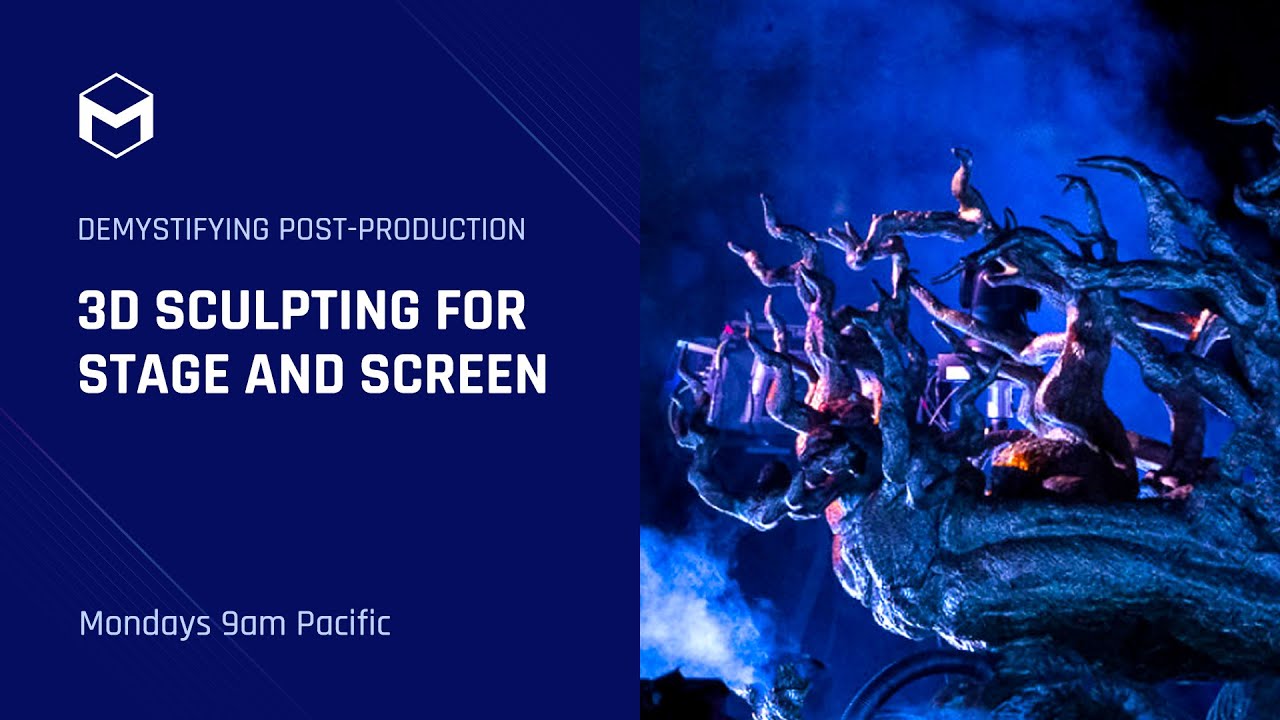 Demystifying Post Production – 3D Sculpting For Stage and Screen – Week ...